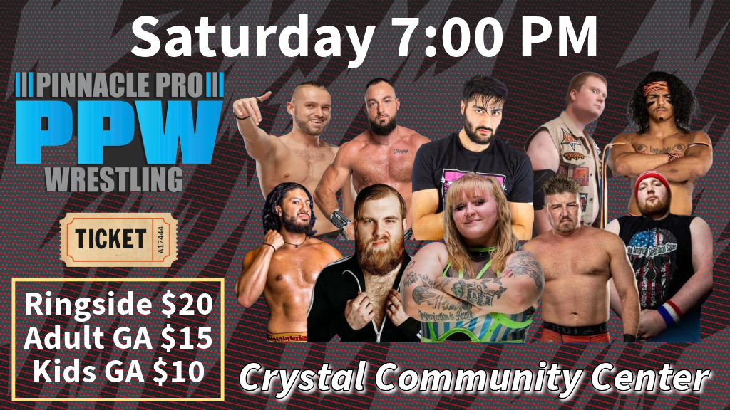 Pinnacle Pro Wrestling coming to Crystal – Ludwig Media